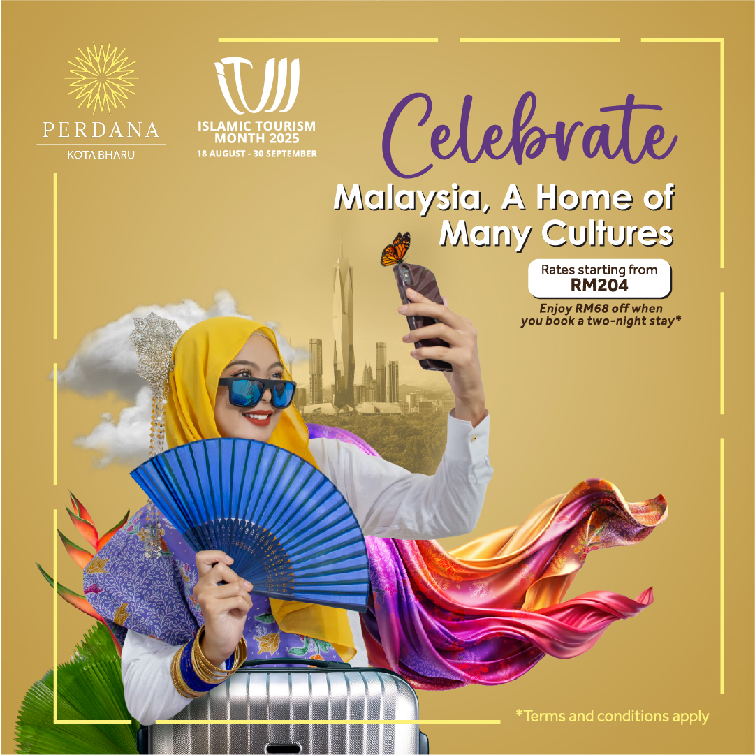 Attana Hotels & Resorts Perdana Kota Bharu - Islamic Tourism Month 2025